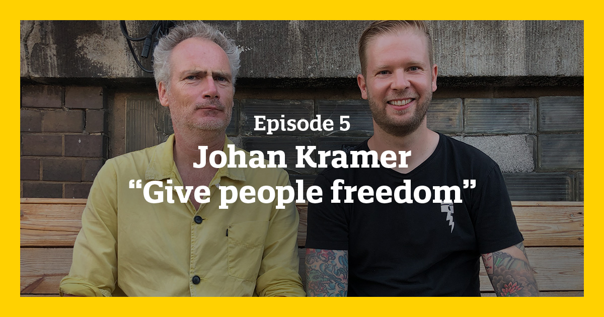5. Johan Kramer - Give people freedom